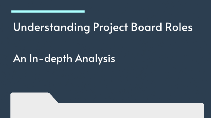 Understanding Project Board Roles by Madameek Adminstration on Prezi