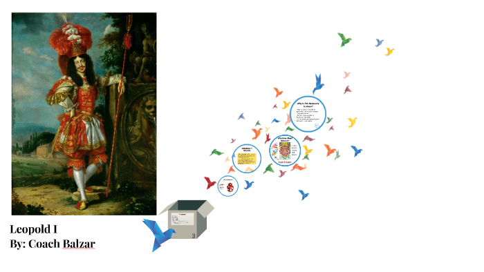Leopold I by Anton Balzar on Prezi