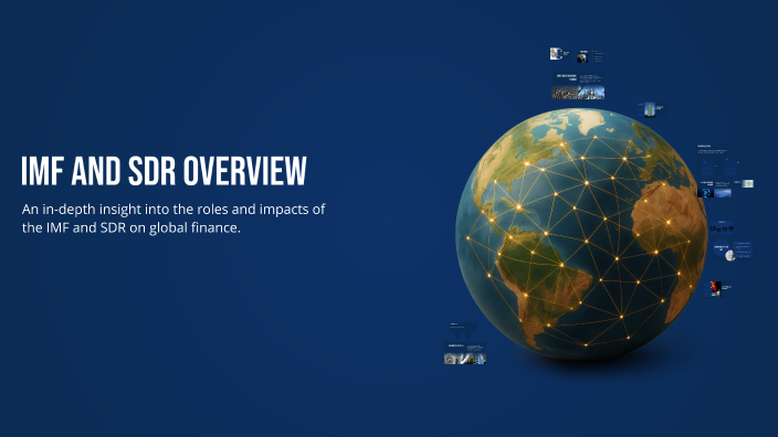 IMF and SDR Overview by Omar Sadek on Prezi