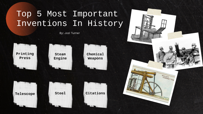 5 Most Important Inventions In History by jozi turner on Prezi