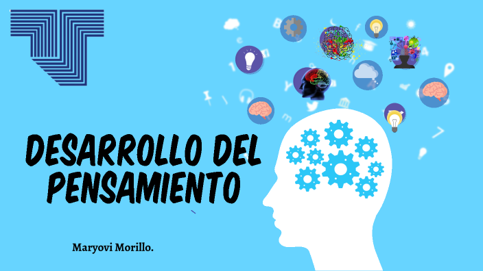 Desarrollo Del Pensamiento By Maryovi Morillo On Prezi