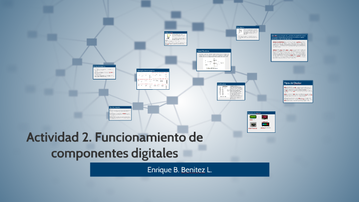 Actividad 2. Funcionamiento de componentes digitales by Enrique Benitez ...
