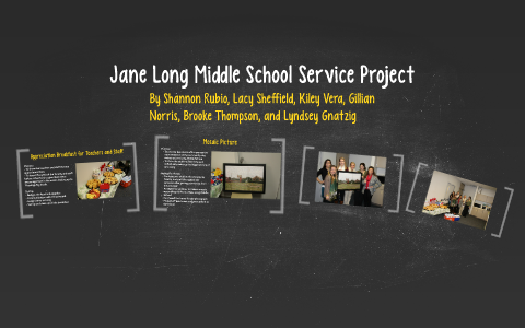 Jane Long Middle School Service Project by Gillian Norris on Prezi