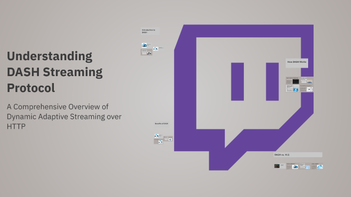 Understanding DASH Streaming Protocol by Sathvik on Prezi