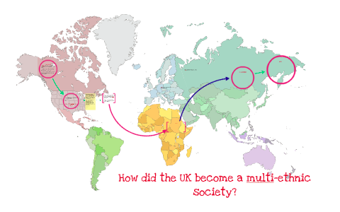 How did the UK become a multi-ethnic society? by Rosa Choi on Prezi