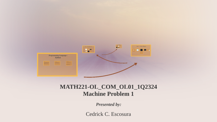 Machine Problem 1 by cedrick escosura on Prezi