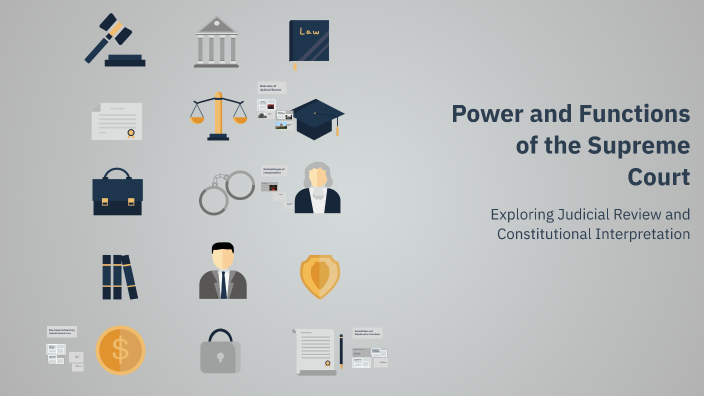 Power and Functions of the Supreme Court by Manjari Manju on Prezi