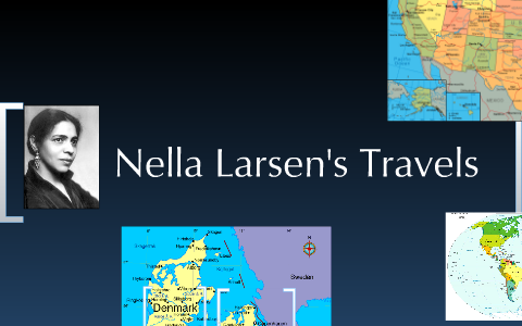 Nella Larsen Maps by Lilly Tsaur on Prezi