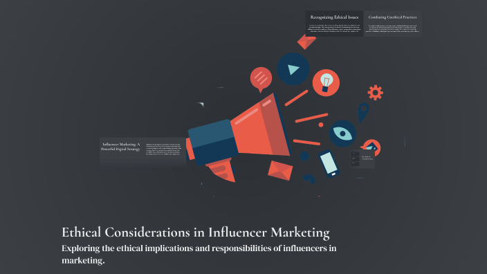 Ethical Considerations in Influencer Marketing by Akanksha T on Prezi