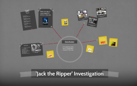 'Jack the Ripper' Investigation by Katie Franklin on Prezi