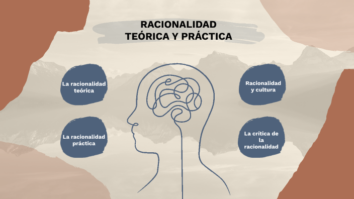 RACIONALIDAD TEÓRICA Y RACIONALIDAD PRÁCTICA by Nuria Rodriguez ...