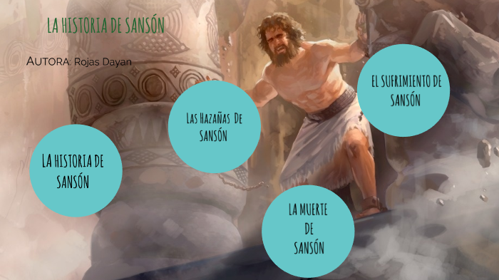 LA HISTORIA DE SANSON by Dayan Alison Rojas Ríos on Prezi