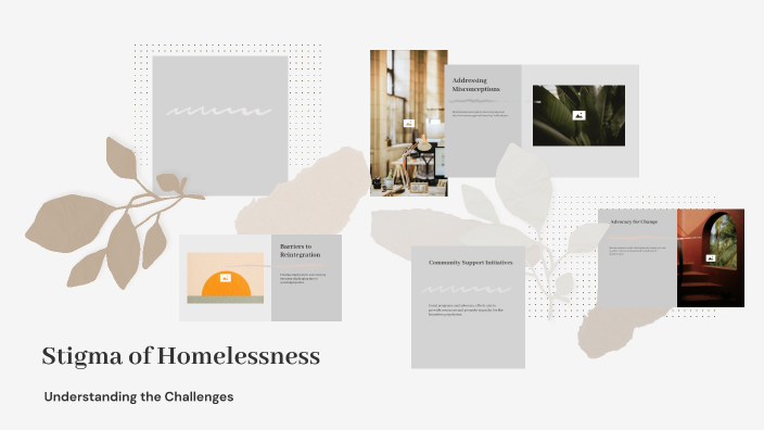 Stigma of Homelessness by Brenae Allen on Prezi