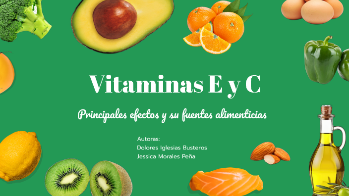Efectos de las Vitaminas E y C by Jessica Morales Peña on Prezi