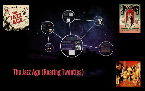The Jazz Age (Roaring Twenties) by fredy morasch on Prezi