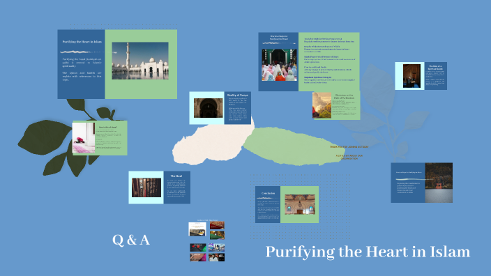 Purifying the Heart in Islam by Waseem Ahmed on Prezi