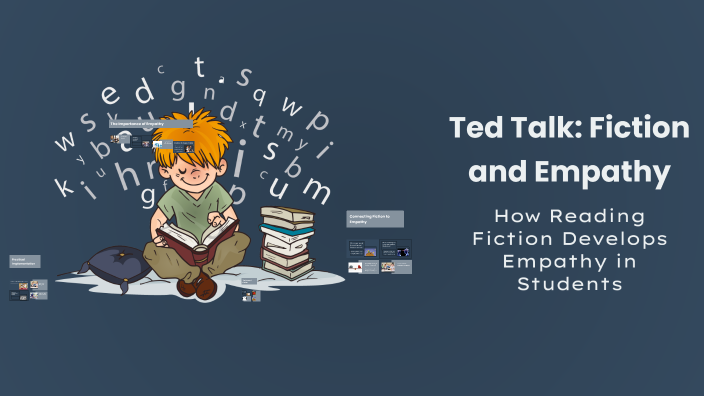 Ted Talk: Fiction and Empathy by Alec Downey on Prezi