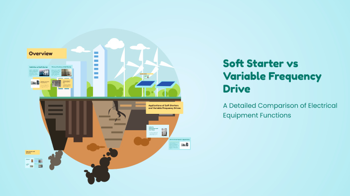 Soft Starter vs Variable Frequency Drive by Sebastian Escobar on Prezi