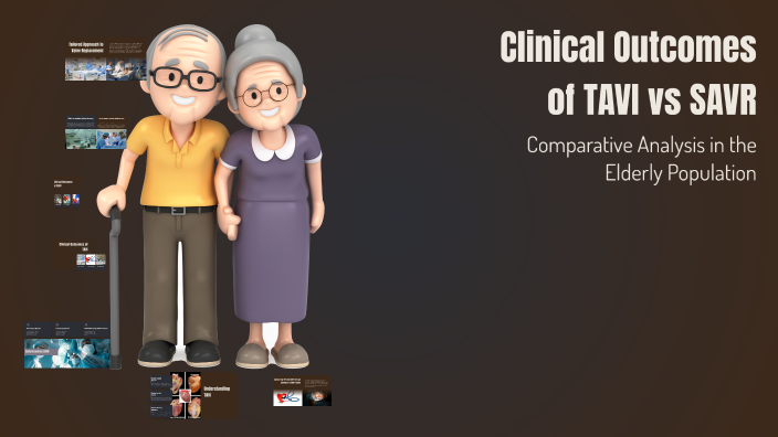 Clinical Outcomes of TAVI vs SAVR by Beatriz Almeida on Prezi