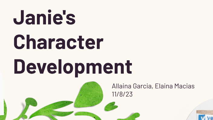 Janie's Character Development by Allaina Garcia on Prezi