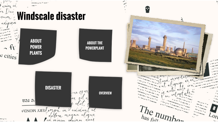 Windscale powerplant disaster by Flavio Galatro on Prezi