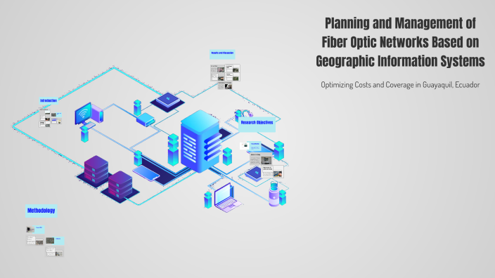 Planning and Management of Fiber Optic Networks Based on Geographic ...