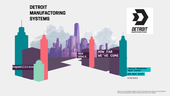 Detroit Manufacturing Systems by Theron Neubacher