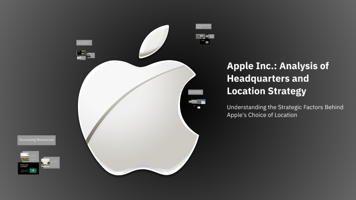 Apple Inc.: Analysis of Headquarters and Location Strategy by samad ...