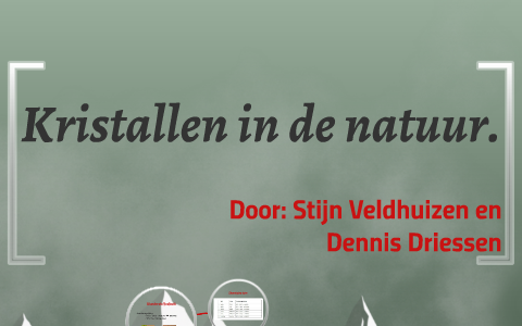 Kristallen in de natuur by Dennis Driessen on Prezi