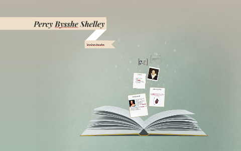 Percy Bysshe Shelley by Jesslyna Bowden on Prezi