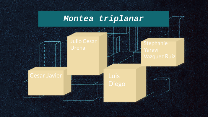MONTEA TRIPLANAR by Stephanie Yaraví Vázquez Ruiz on Prezi