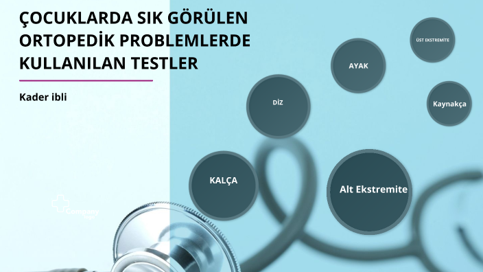 ÇOCUKLARDA SIK GÖRÜLEN ORTOPEDİK PROBLEMLERDE KULLANILAN TESTLER by Ali ...