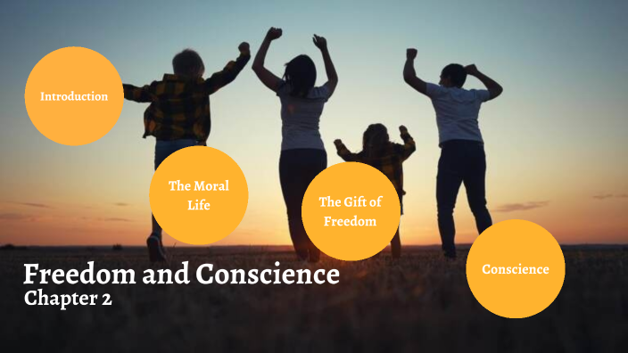 24-25 Chapter 2 Freedom and Conscience by Gavin Matherne on Prezi