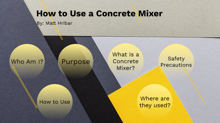 How to Use a Concrete Mixer by Matt Hribar on Prezi