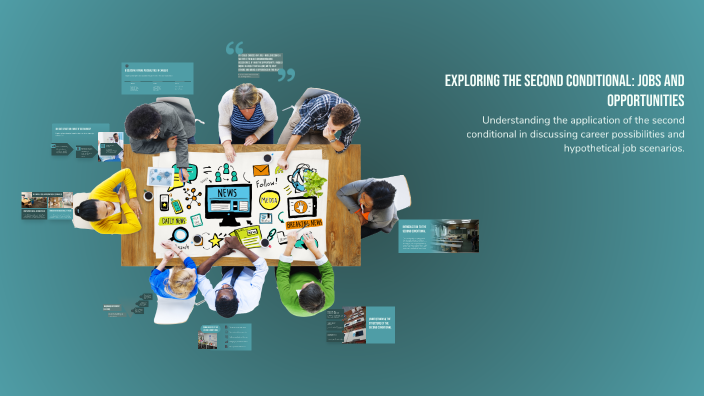 Exploring the Second Conditional: Jobs and Opportunities by on Prezi