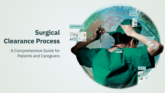 Surgical Clearance Process by Clearance Soto on Prezi
