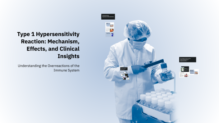 Type 1 Hypersensitivity Reaction: Mechanism, Effects, and Clinical ...