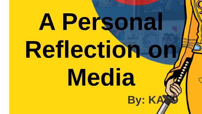 A Personal Reflection on Media by Kate Oh on Prezi