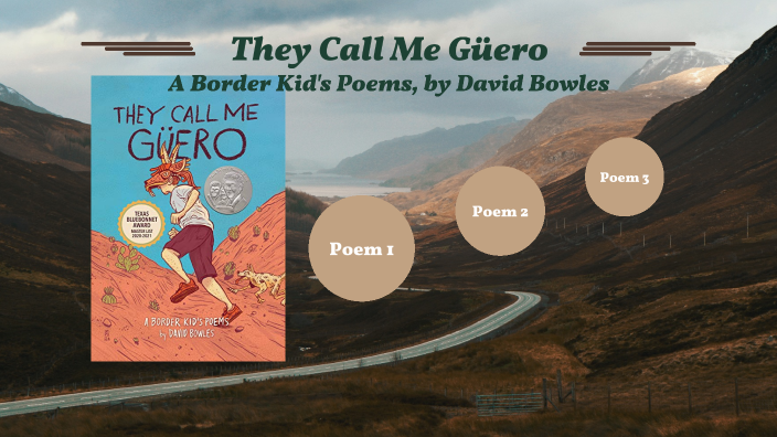 They Call Me Guero by David Bowles by Lucy MacDonald on Prezi
