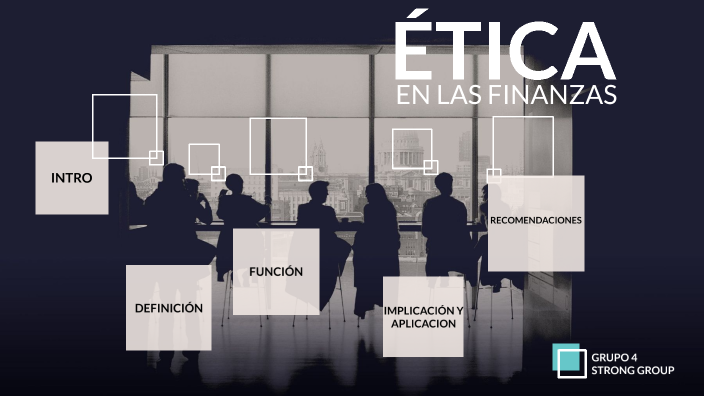 ETICA EN FINANZAS by Karla Flores on Prezi