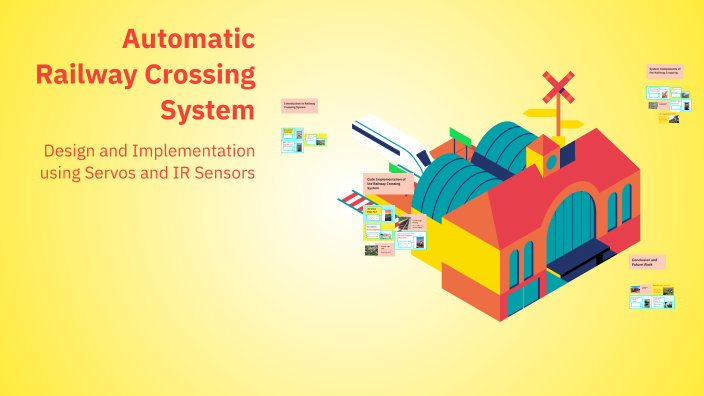 Automatic Railway Crossing System by tuba kabz on Prezi