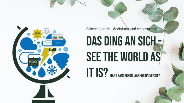 Das Ding an Sich - see the world how it is by Hans Sanderson on Prezi