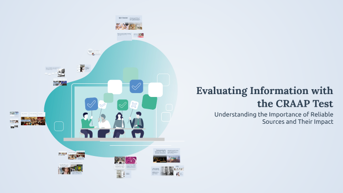 Evaluating Information with the CRAAP Test by Bog Off on Prezi