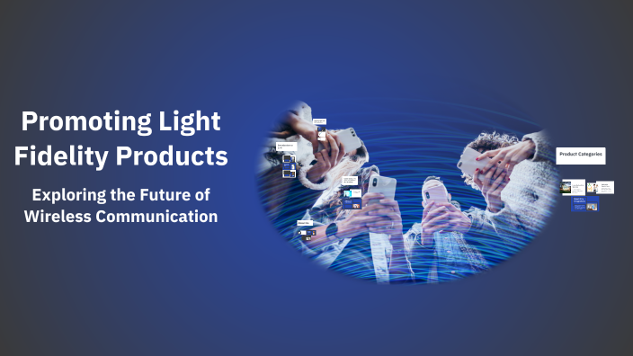 Promoting Light Fidelity Products by The Vyle on Prezi