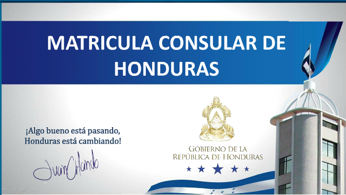 Matrícula Consular de la República de Honduras by Bryan Salgado on Prezi