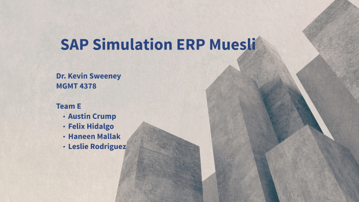 SAP Simulation ERP Muesli by Felix Hidalgo on Prezi