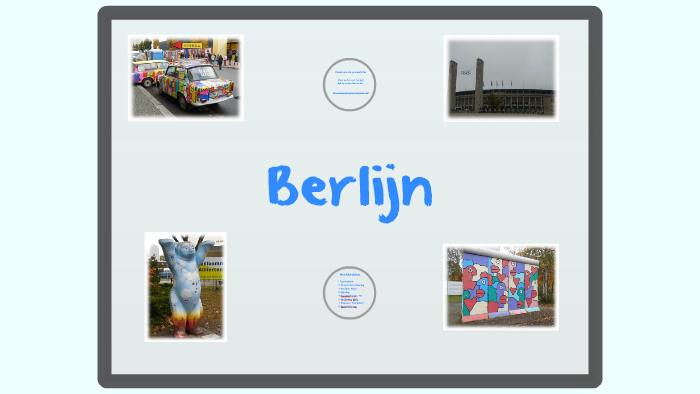 Prezi 2 Berlijn by Manon Slagter on Prezi