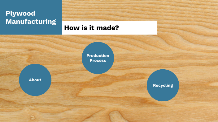 Plywood Industry Flow Chart by Laura Rieth on Prezi