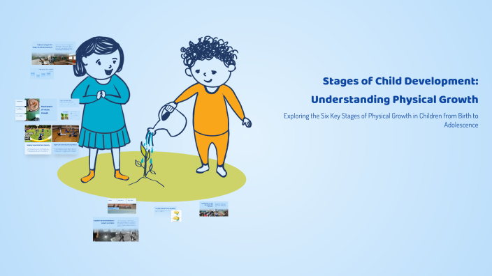 Stages of Child Development: Understanding Physical Growth by Benedict ...