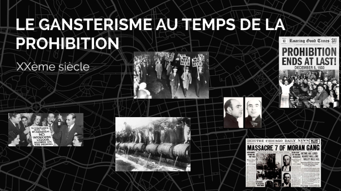 Le gangstérisme au temps de la prohibition by Vasiliki Lenteris on Prezi
